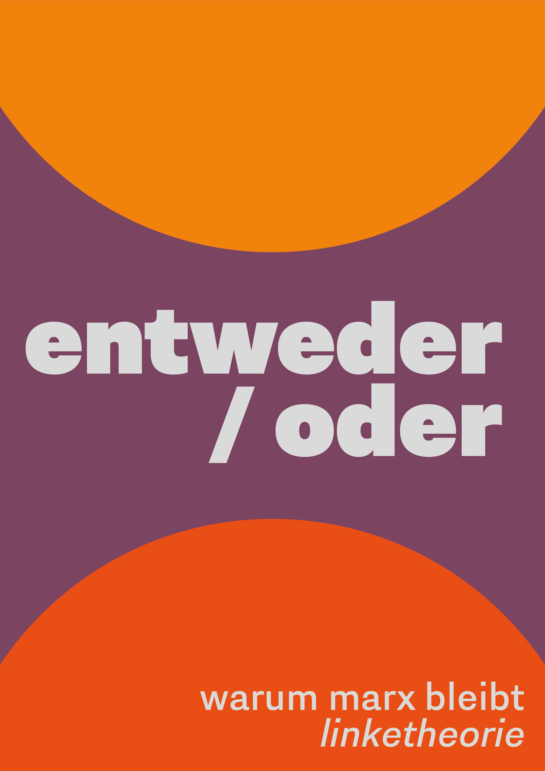 entweder/oder – edition assemblage